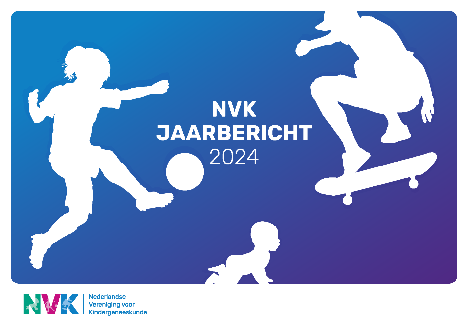 Verschenen: NVK Jaarbericht 2024! - De Nederlandse Vereniging voor Kindergeneeskunde